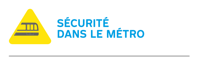 Safety in the métro | Société de transport de Montréal