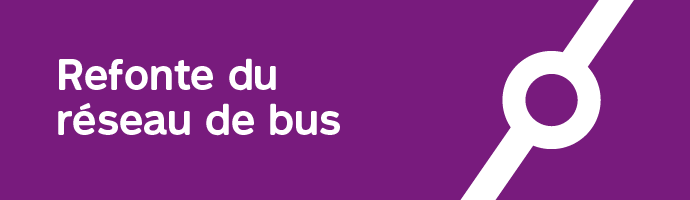 Refonte du réseau bus | Société de transport de Montréal